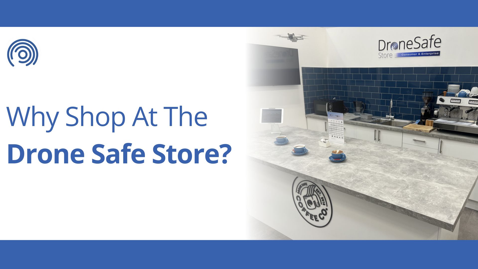Why Shop With Drone Safe Store?
