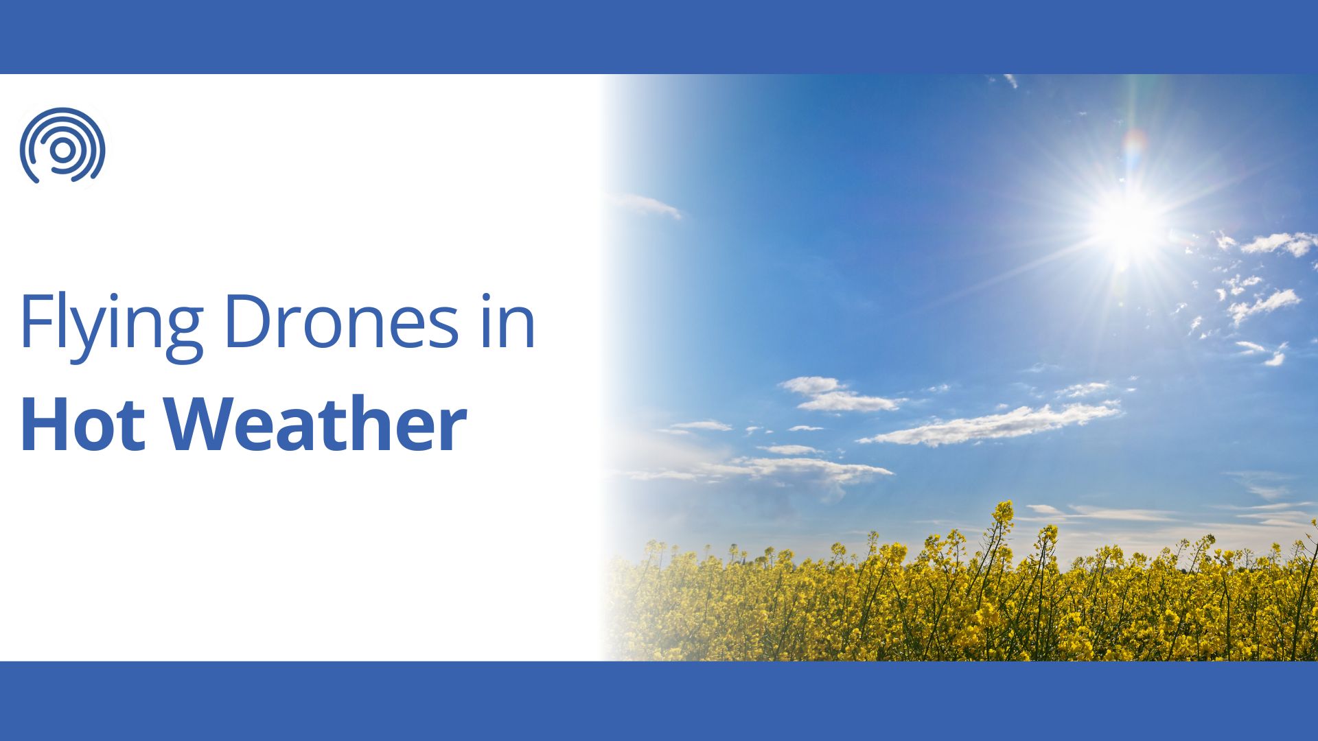 Flying Drones In Hot Weather