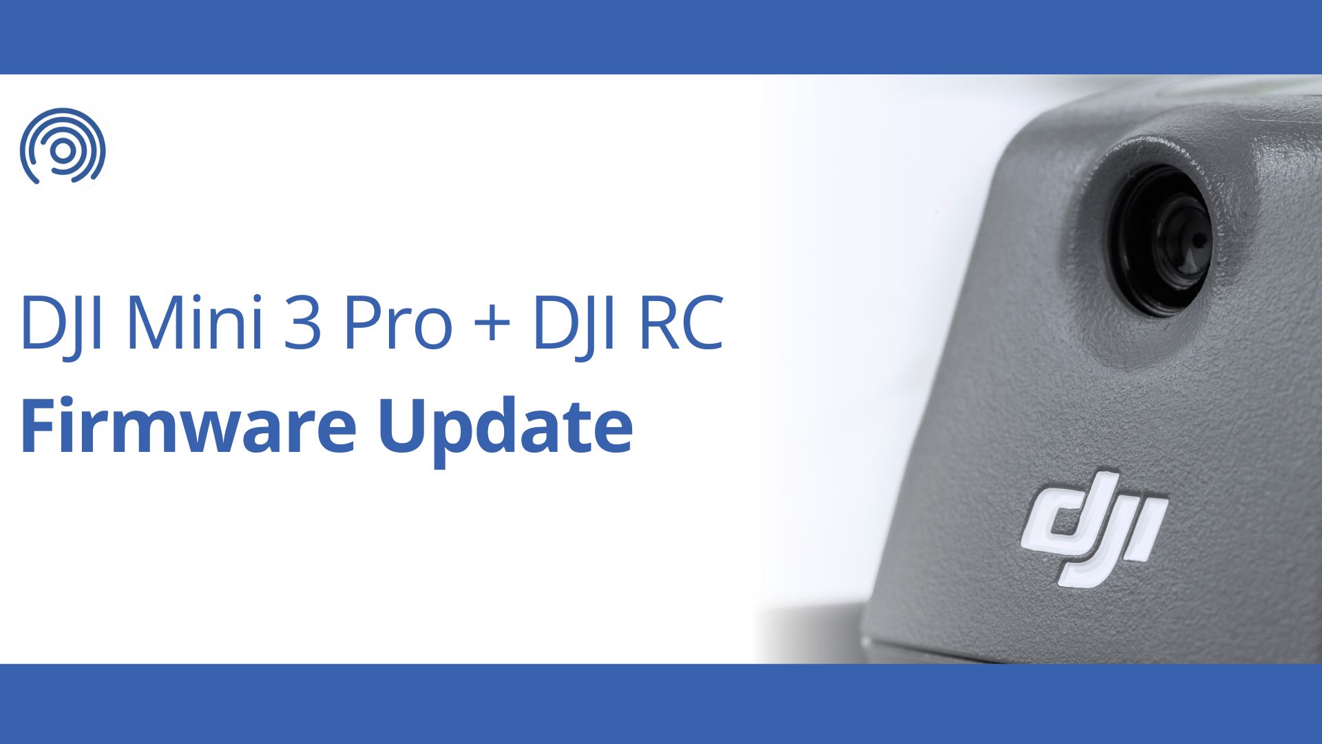 DJI Mini 3 Pro Firmware Update - Drone Safe Store